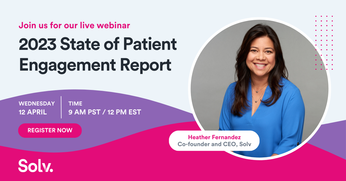 Webinar | 2023 State of Patient Engagement Report